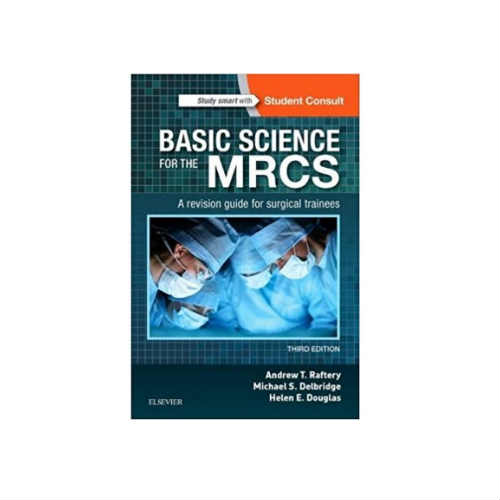 Basic Science for the MRCS By Andrew T Raftery | Prithvi Medical Book Store