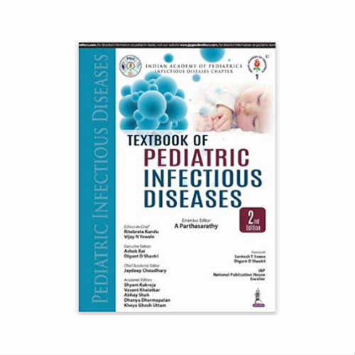 IAP Textbook Of Pediatric Infectious Diseases By A Parthasarathy ...