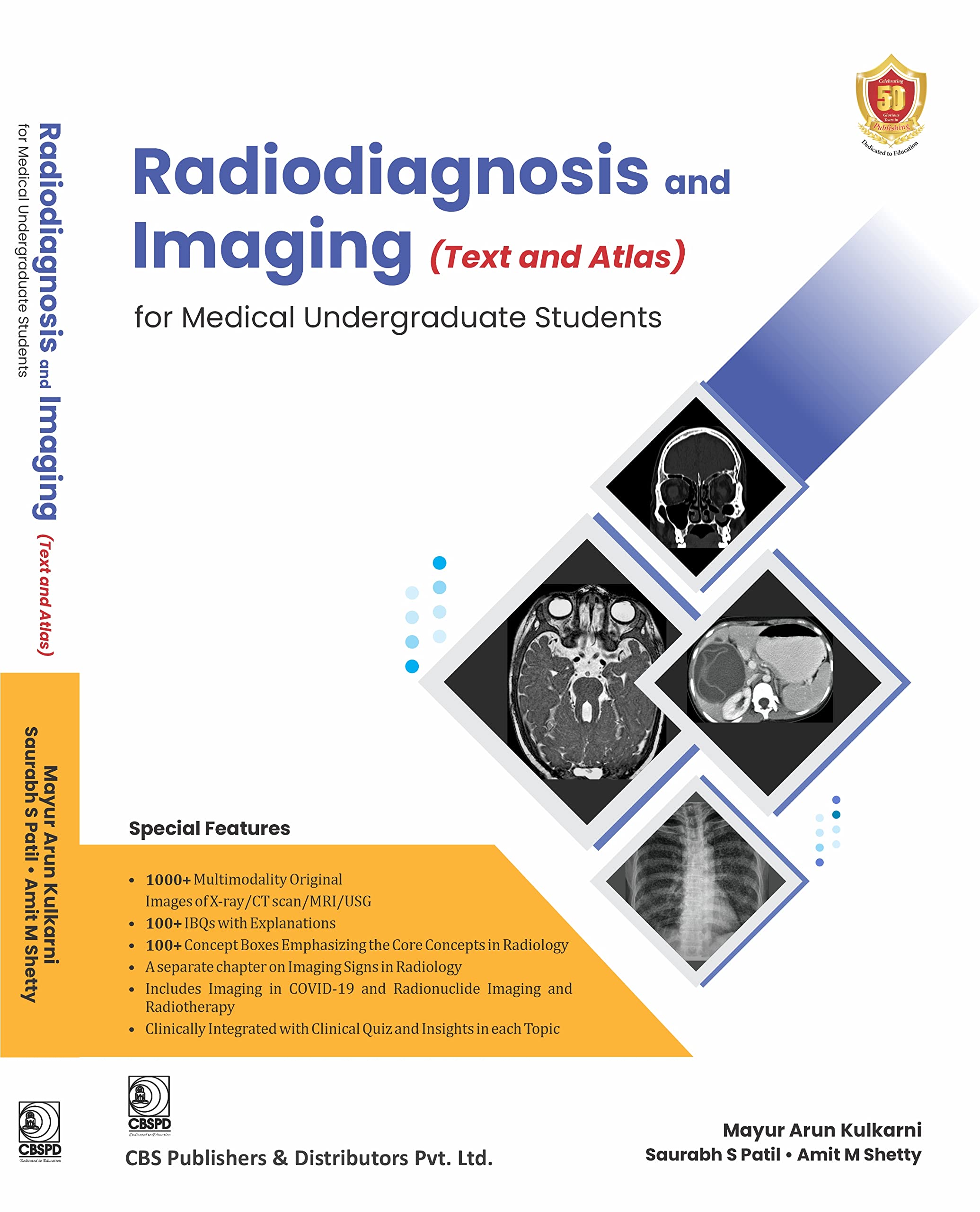 Radiodiagnosis and Imaging (Text and Atlas) for Medical Undergraduate Students by Mayur Arun ...